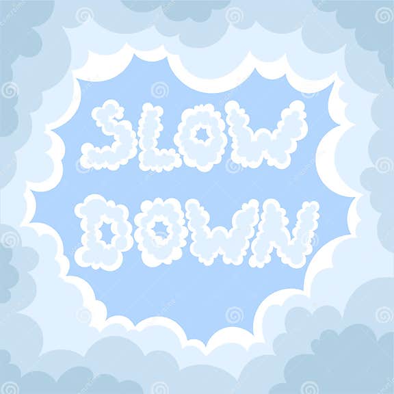 Slow Down Lettering in Cloudy Style in a Circle Stock Vector ...