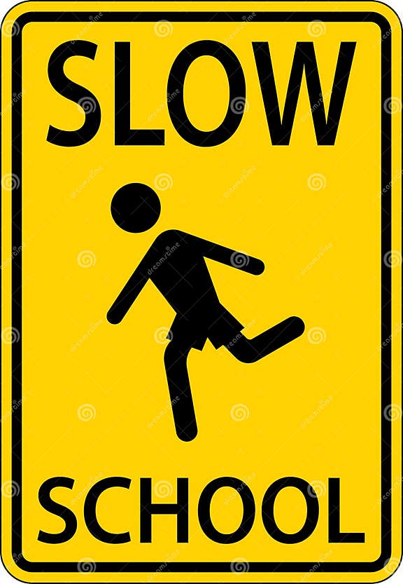 Slow School Sign on White Background Stock Vector - Illustration of ...