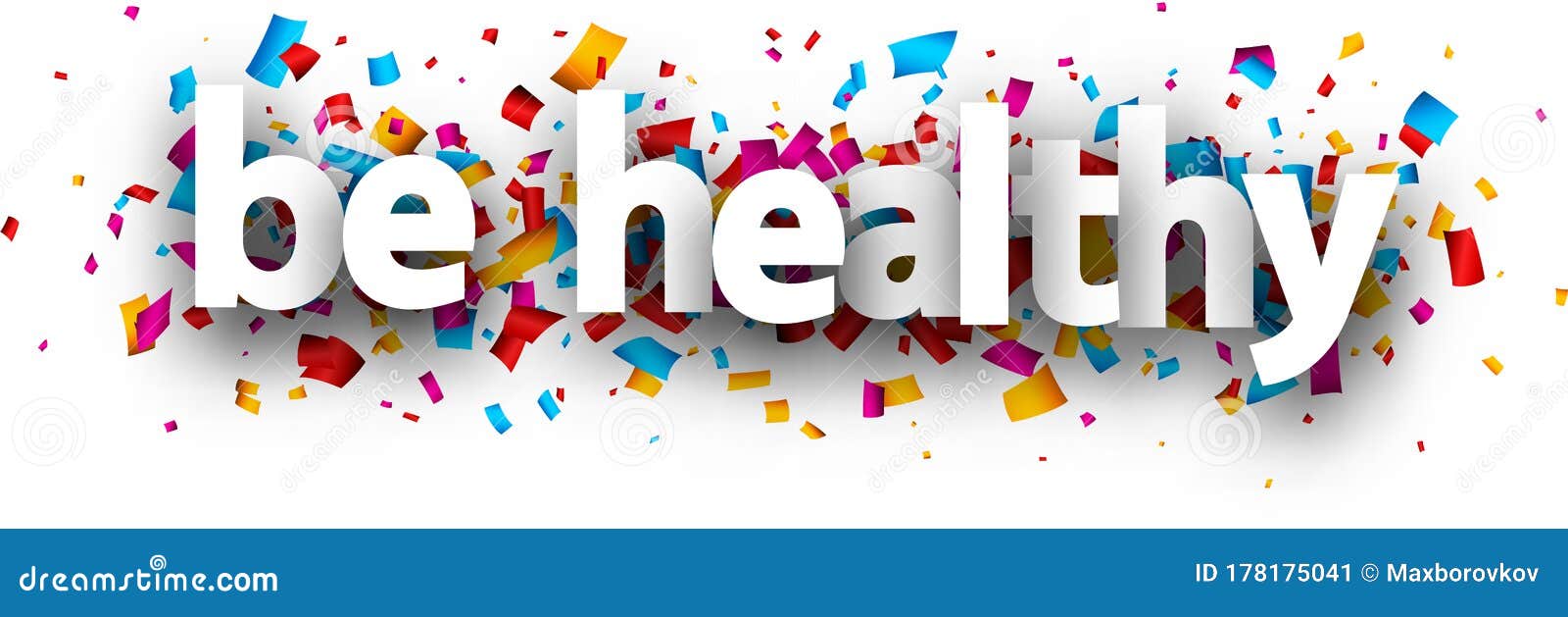 Small Letters Be Healthy Sign Over Confetti Stock Vector - Illustration ...