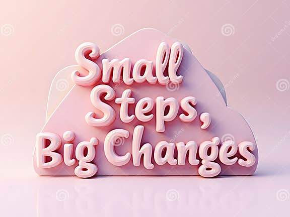 Small Steps Big Changes Cloud Shaped Text Stock Illustration ...