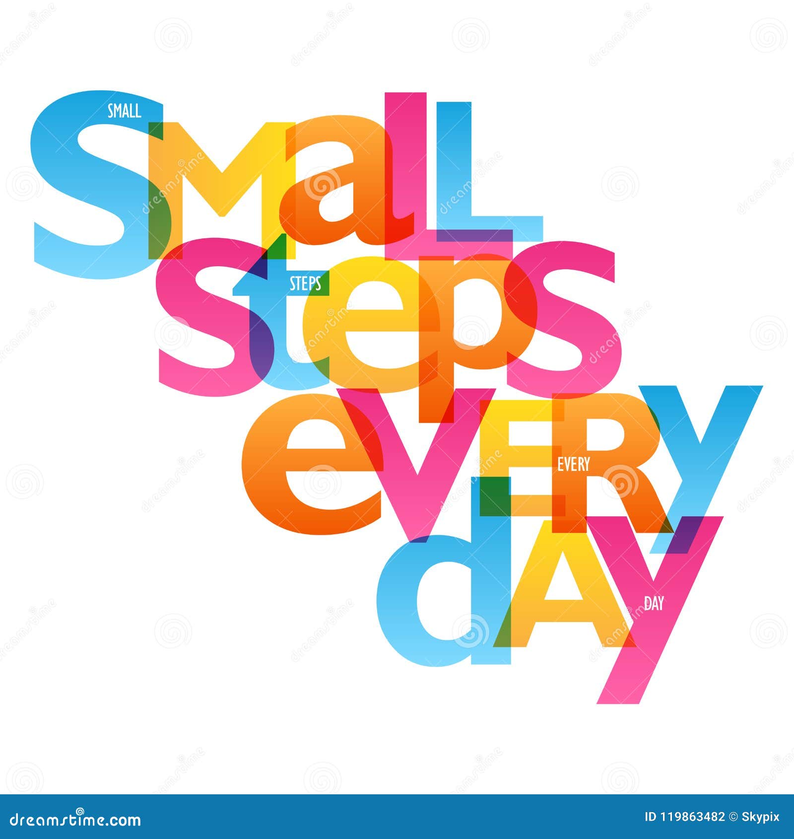 SMALL STEPS EVERY DAY Typography Poster Stock Vector - Illustration of ... SMALL STEPS EVERY DAY Typography Poster Stock Vector - Illustration of ...