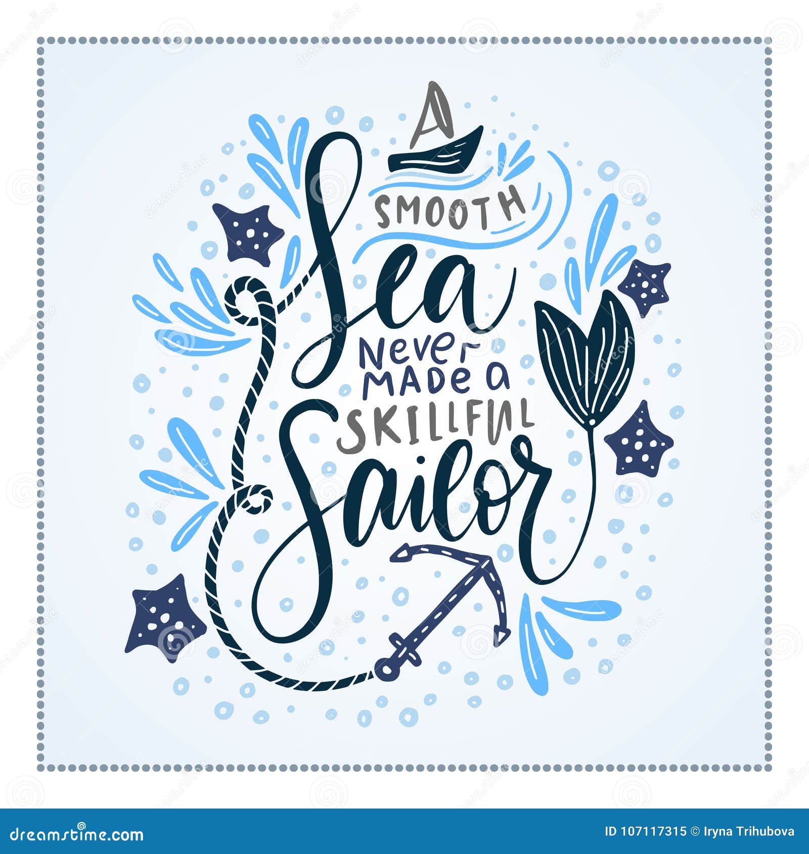 A Smooth Sea Never Made a Skillful Sailor. Stock Vector - Illustration ... A Smooth Sea Never Made a Skillful Sailor. Stock Vector - Illustration ...