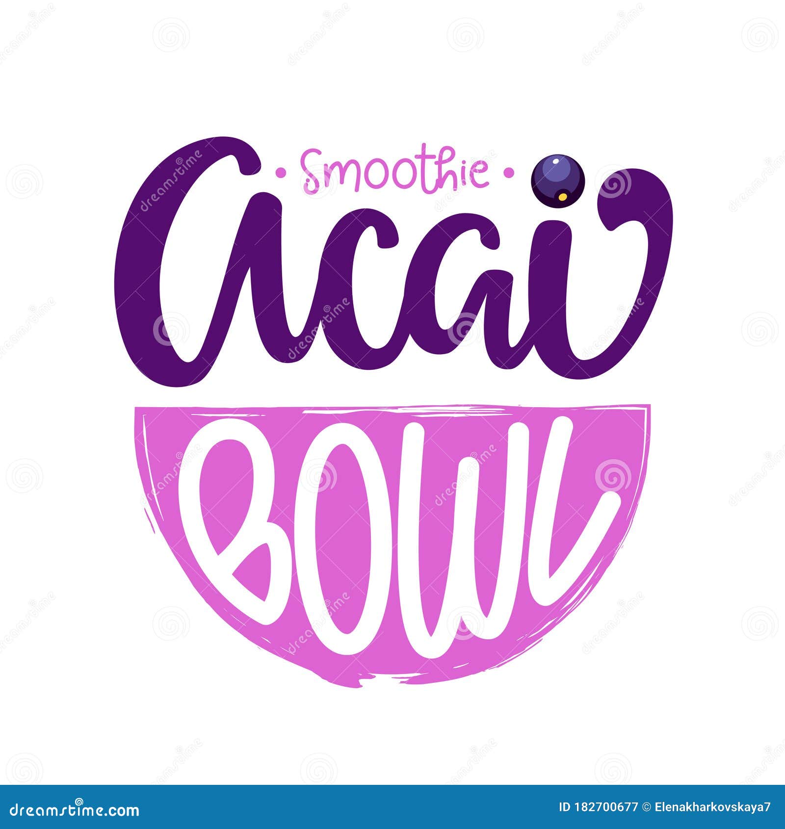 Smoothie Acai Bowl Text Vector Illustration With Lettering Typography Bowl And Berry Isolated
