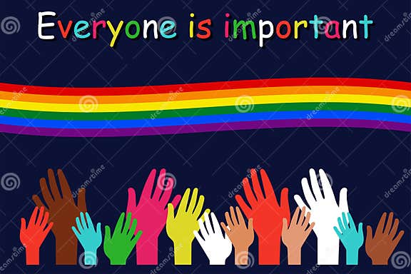 Everyone is Important, Regardless of Gender, Orientation or Religion ...