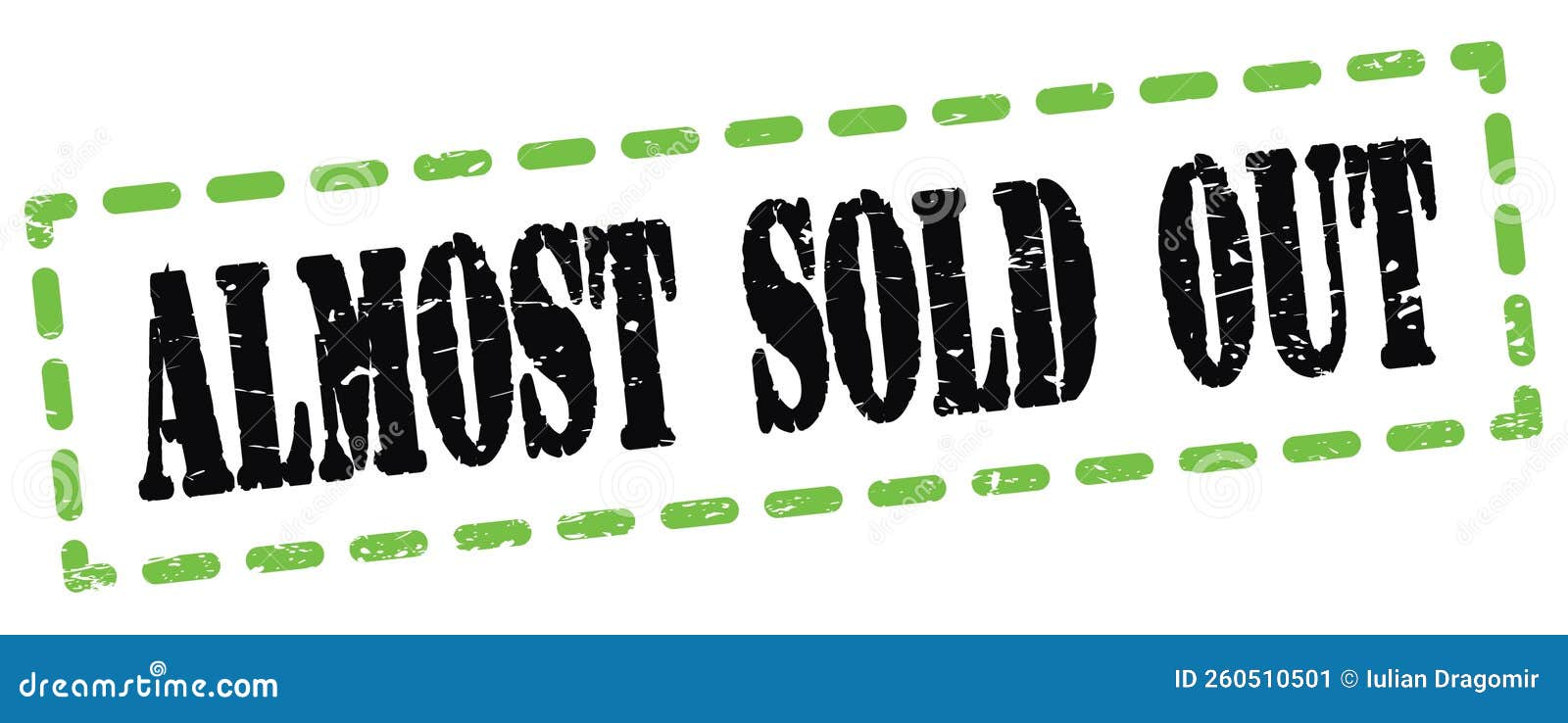 Almost SOLD OUT Text Written on Green-black Stamp Sign Stock ...