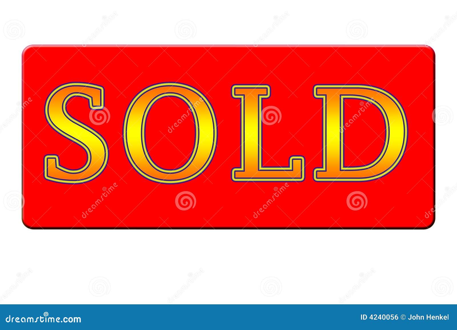 Sold Sign - Yellow and Red stock illustration. Illustration of promote ...