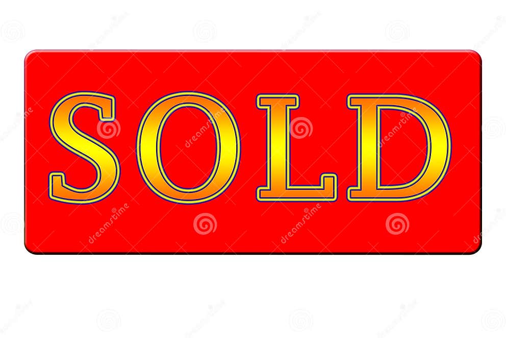 Sold Sign - Yellow and Red stock illustration. Illustration of promote ...