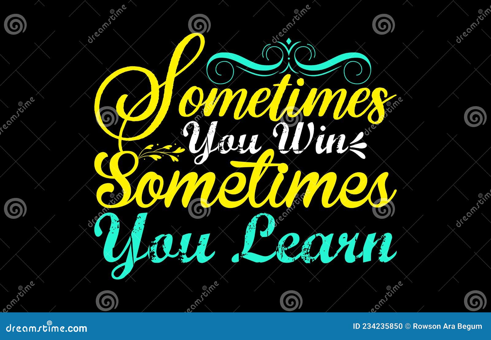 Sometimes You Win Sometimes You Learn T Shirt Design Stock Vector ...