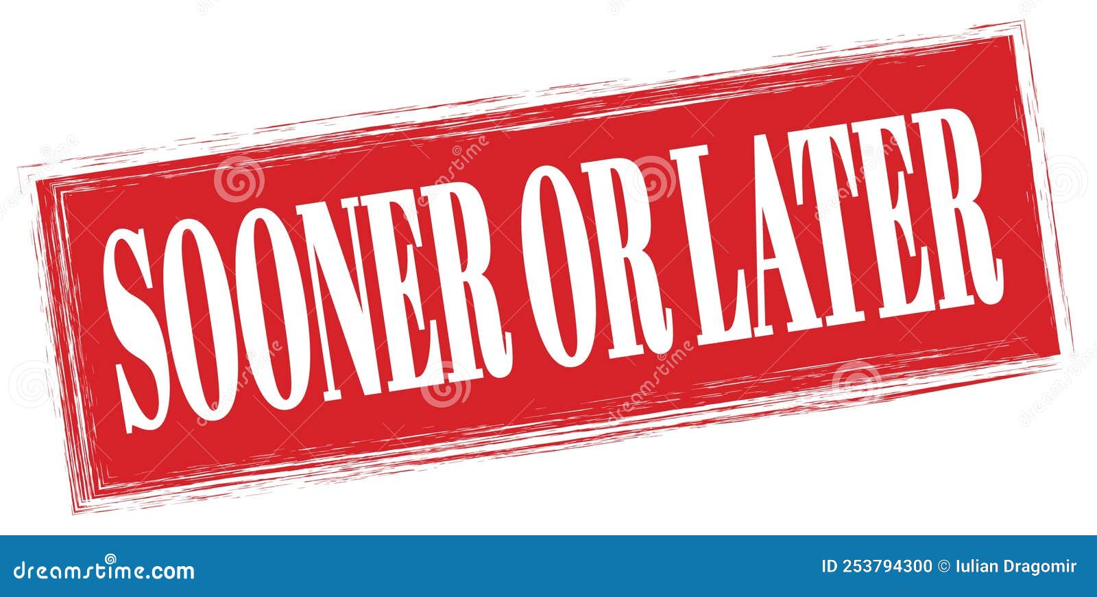 SOONER or LATER Text Written on Red Stamp Sign Stock Illustration ...