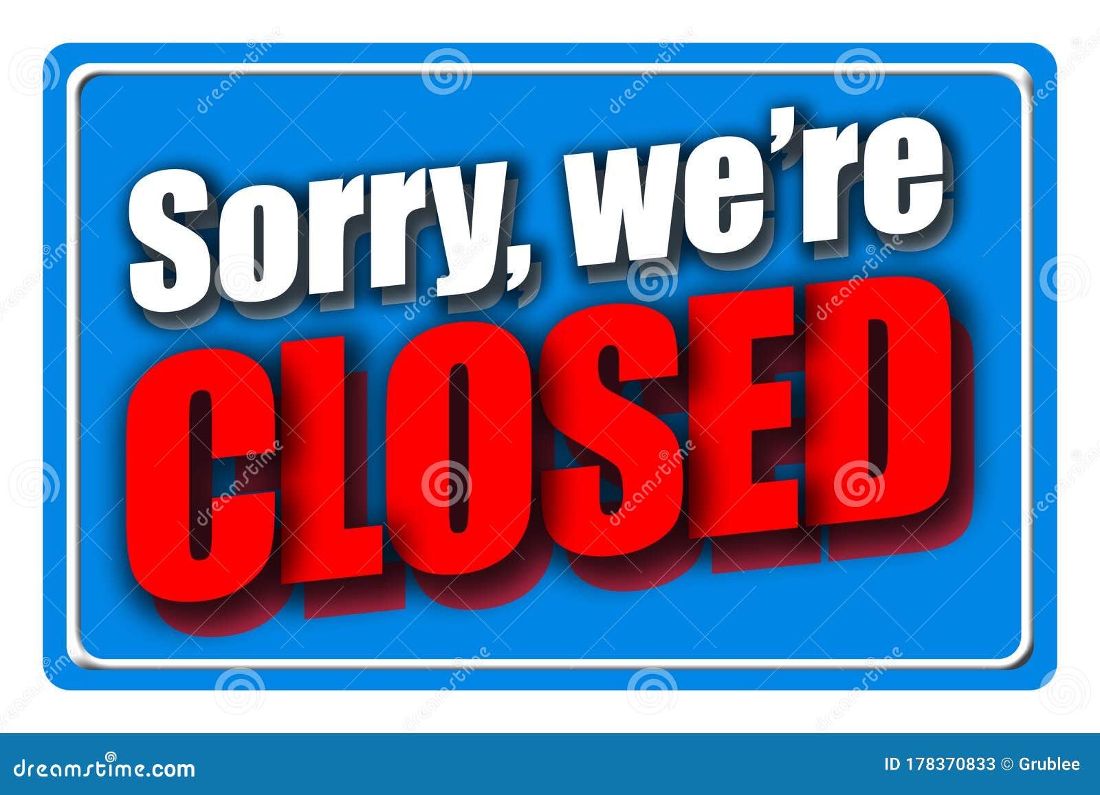 Sorry we are closed - blue stock image. Image of closed - 178370833