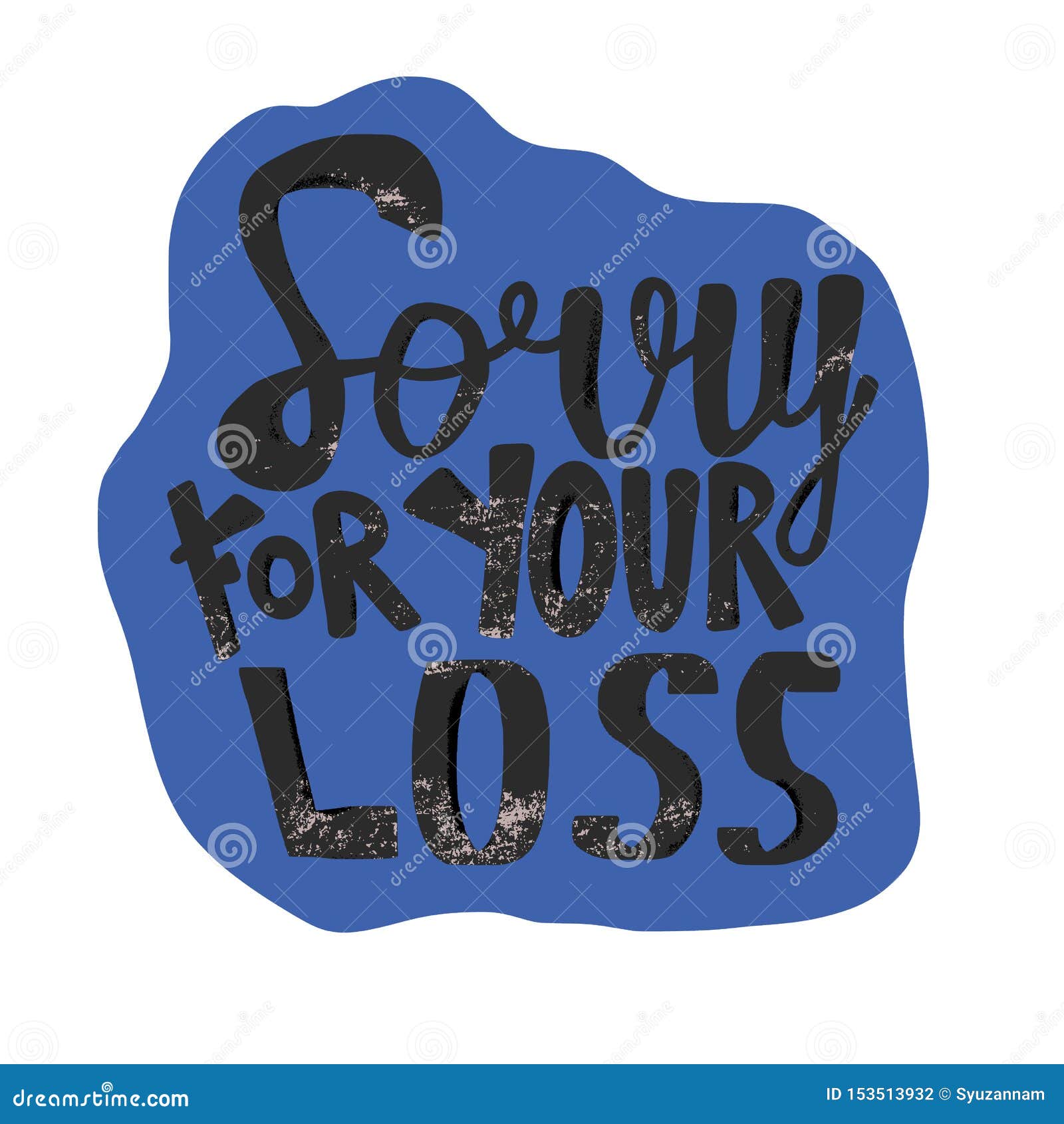 Sorry for Your Loss Quote. Vector Text. Stock Vector - Illustration of ...