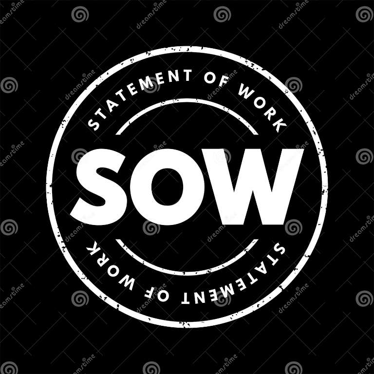 SOW Statement of Work - Document Routinely Employed in the Field of ...