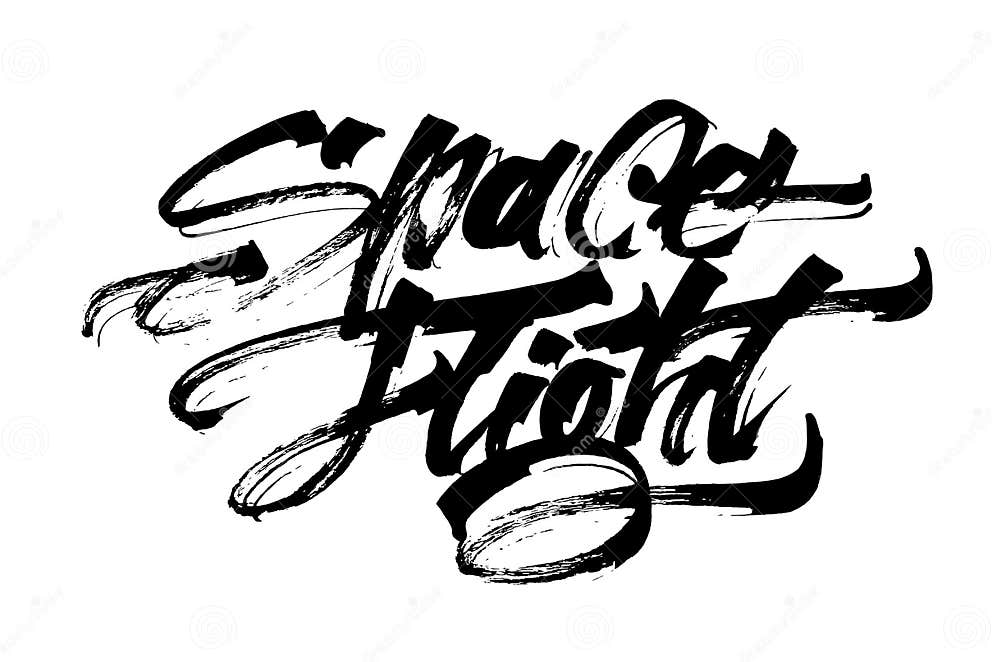 Space Flight. Modern Calligraphy Hand Lettering for Serigraphy Print ...