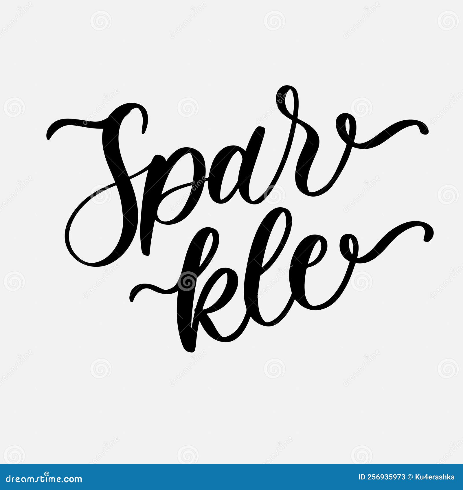 Sparkle. Cute Elegant Motivational Calligraphy. Stock Illustration ...
