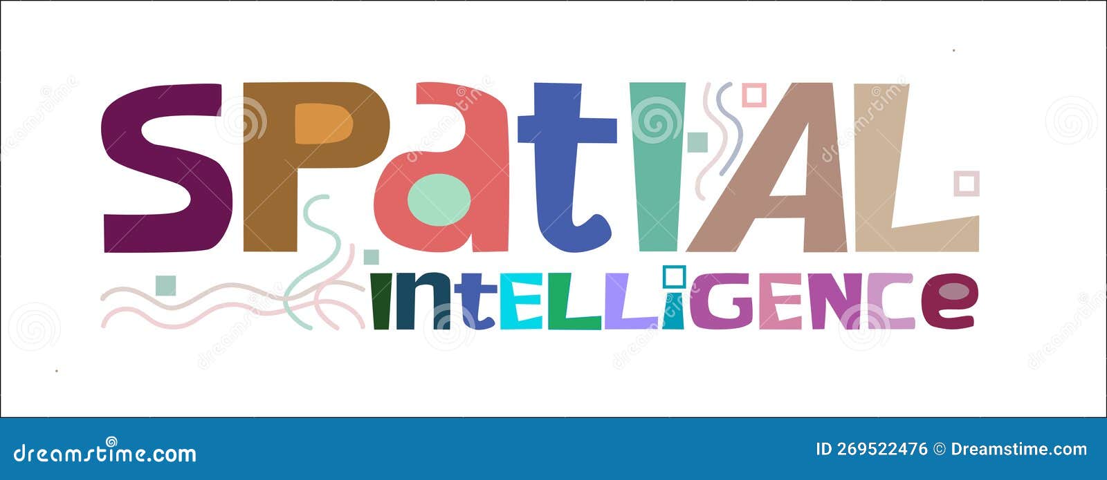 Spatial Intelligence Concept Phrase Colourful Letters. Abstract Art ...