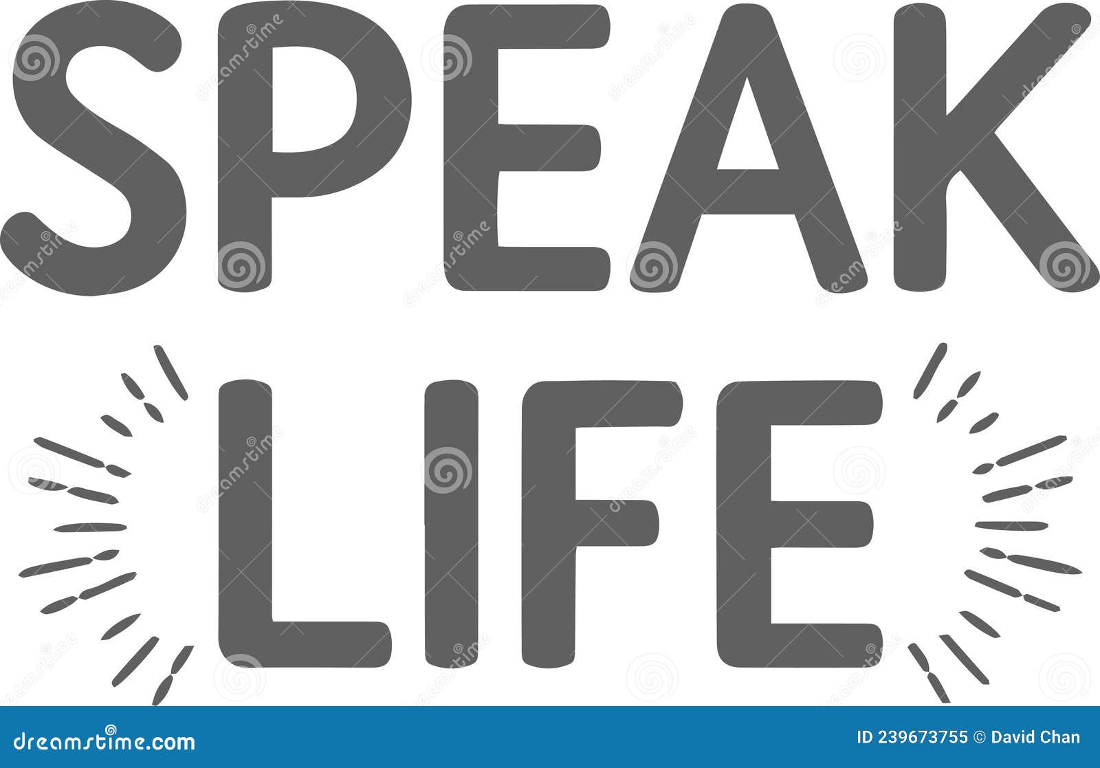 Speak Life Inspirational Quotes Stock Vector - Illustration of isolated ...
