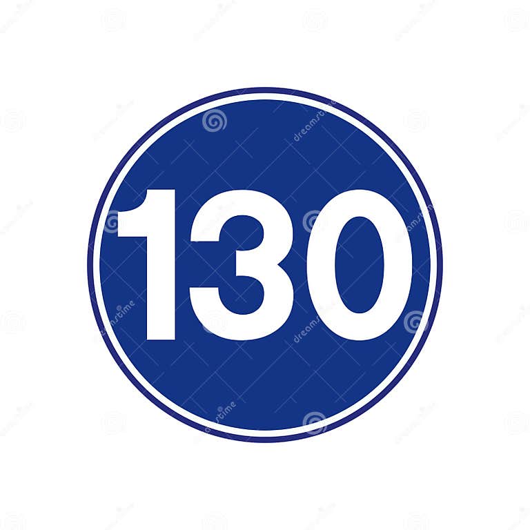 Speed Limit 130 Traffic Sign,Vector Illustration, Isolate on White ...