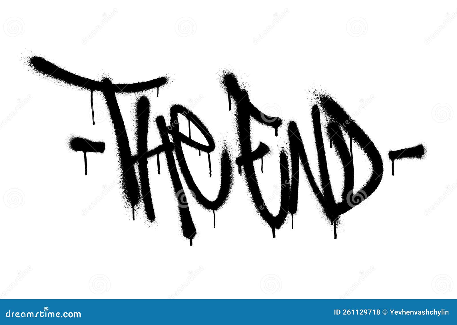Sprayed the End Font Graffiti with Overspray in Black Over White ... Sprayed the End Font Graffiti with Overspray in Black Over White ...