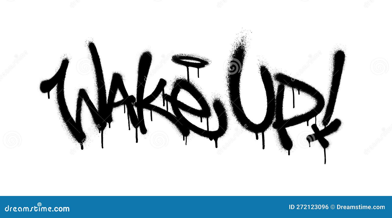 Sprayed Wake Up Font Graffiti With Overspray In Black Over White ...
