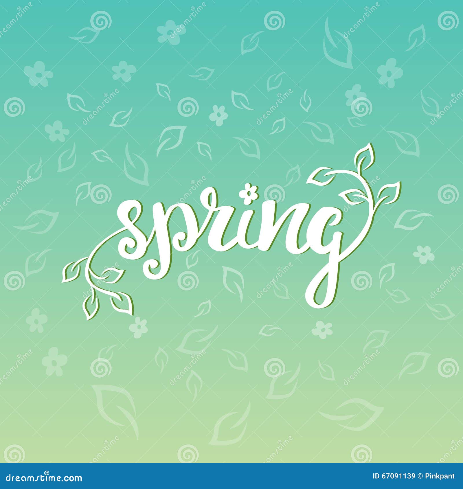 Spring. Hand Lettering, Calligraphy Inscription with Spring Leaves ...