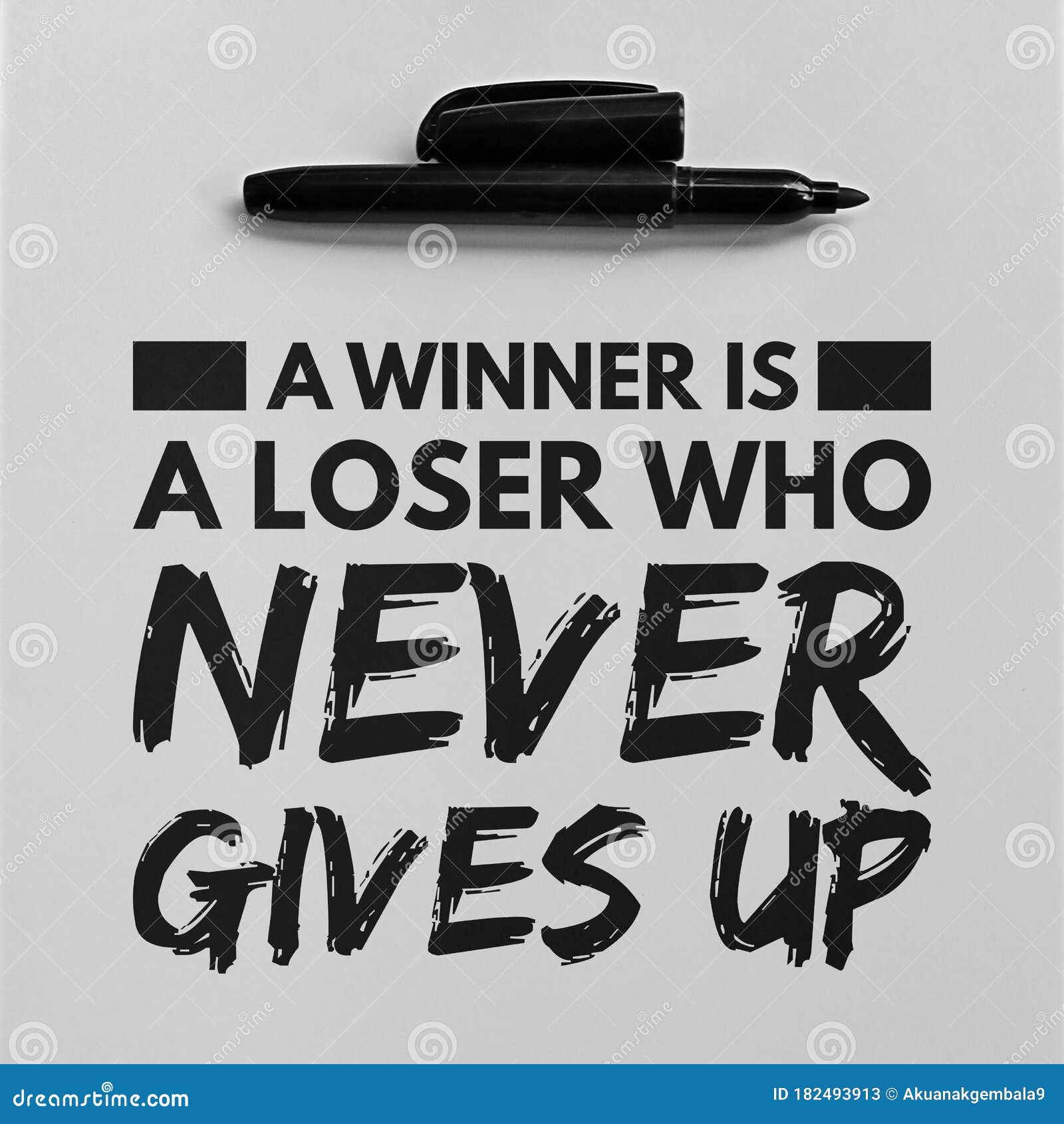 A Winner is a Loser Who Never Gives Up Stock Image - Image of trendy ...