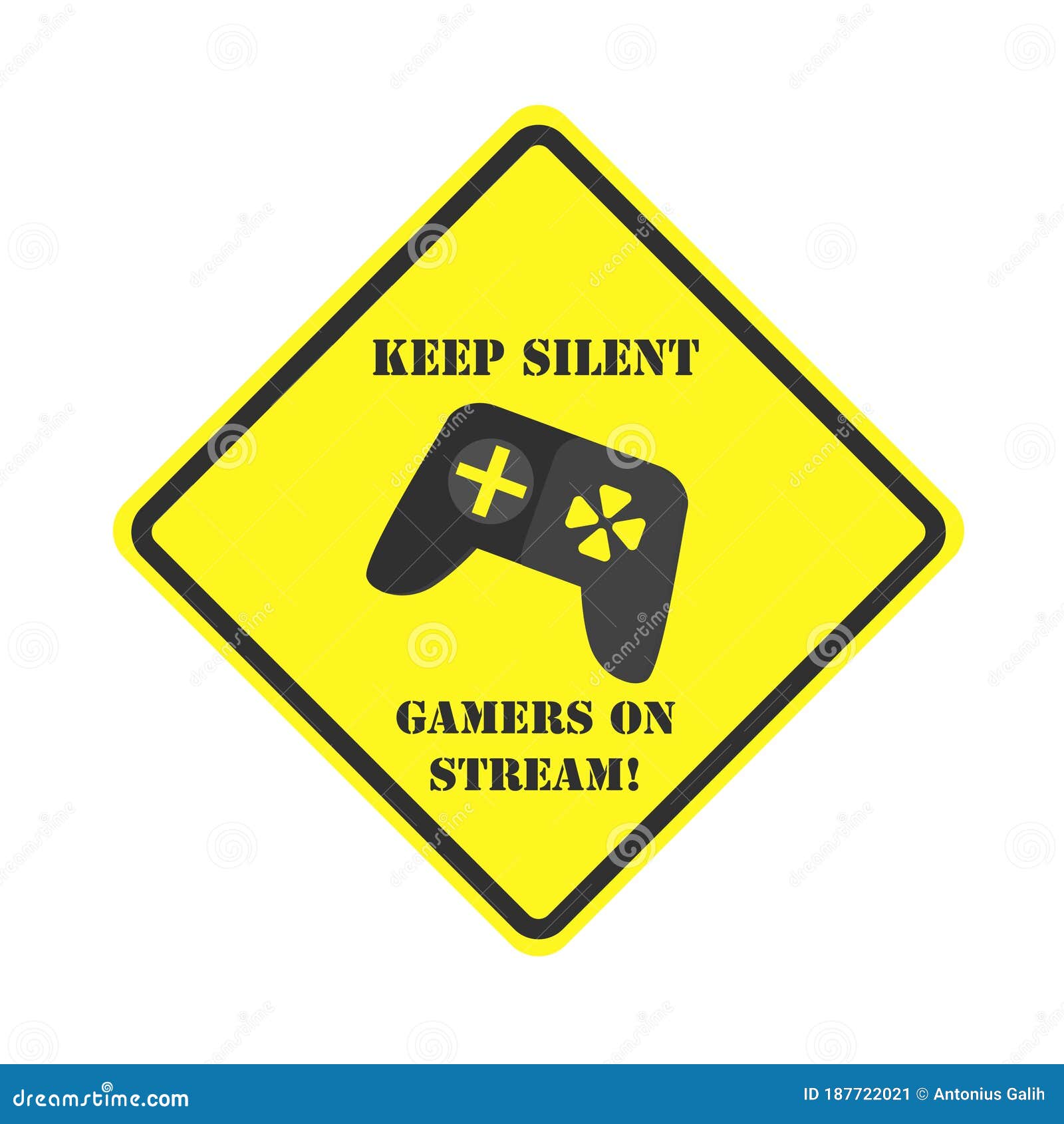 Square Yellow Sign. Keep Silent Gamers on Stream Sign Isolated on White ...