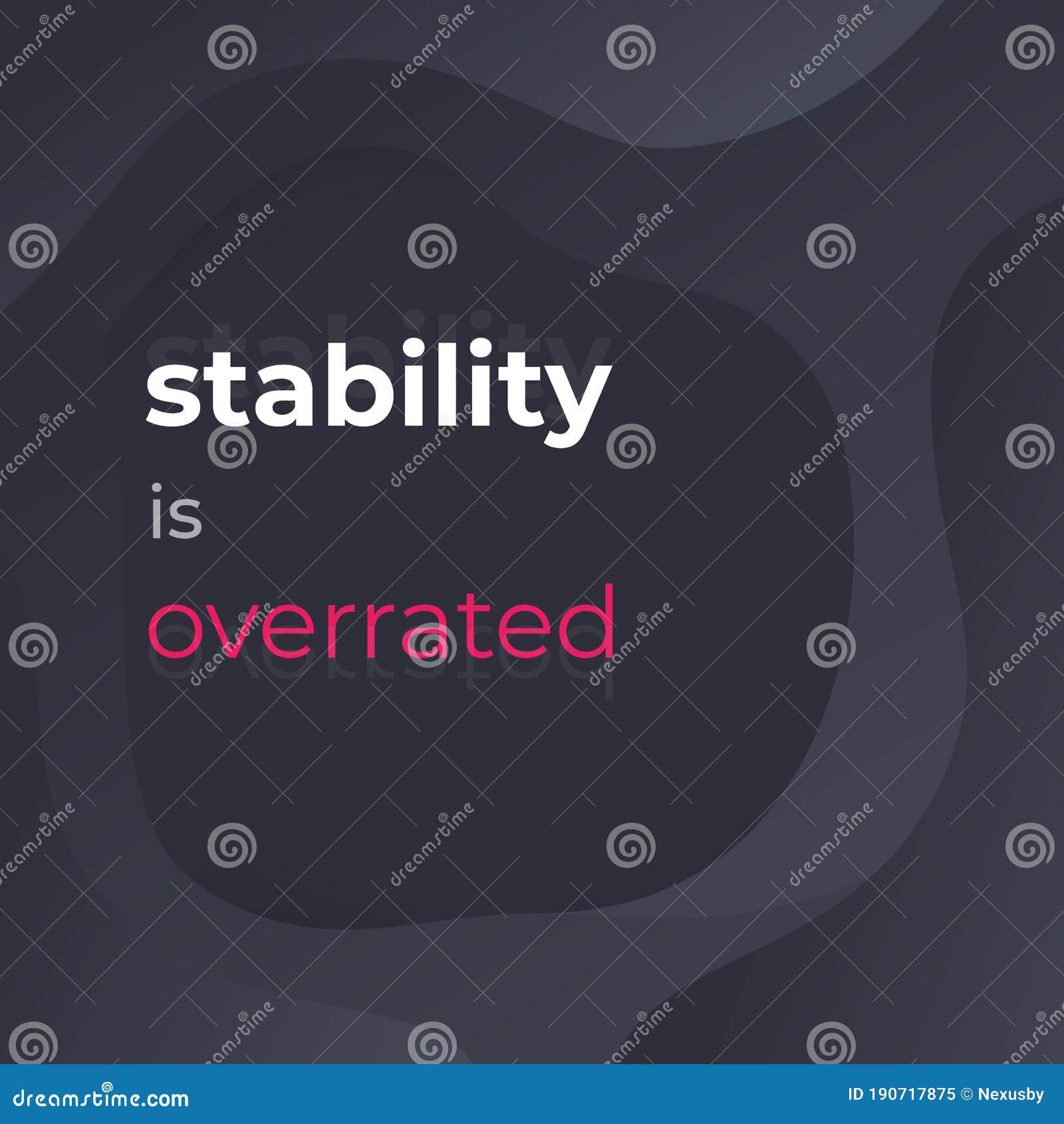 Stability Is Overrated Quote, Vector Poster Design Royalty-Free Stock ...