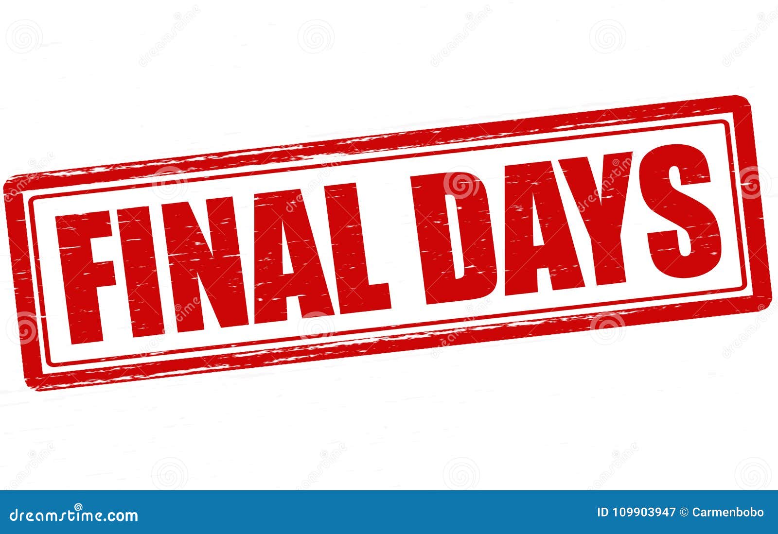 Final days stock illustration. Illustration of last - 109903947