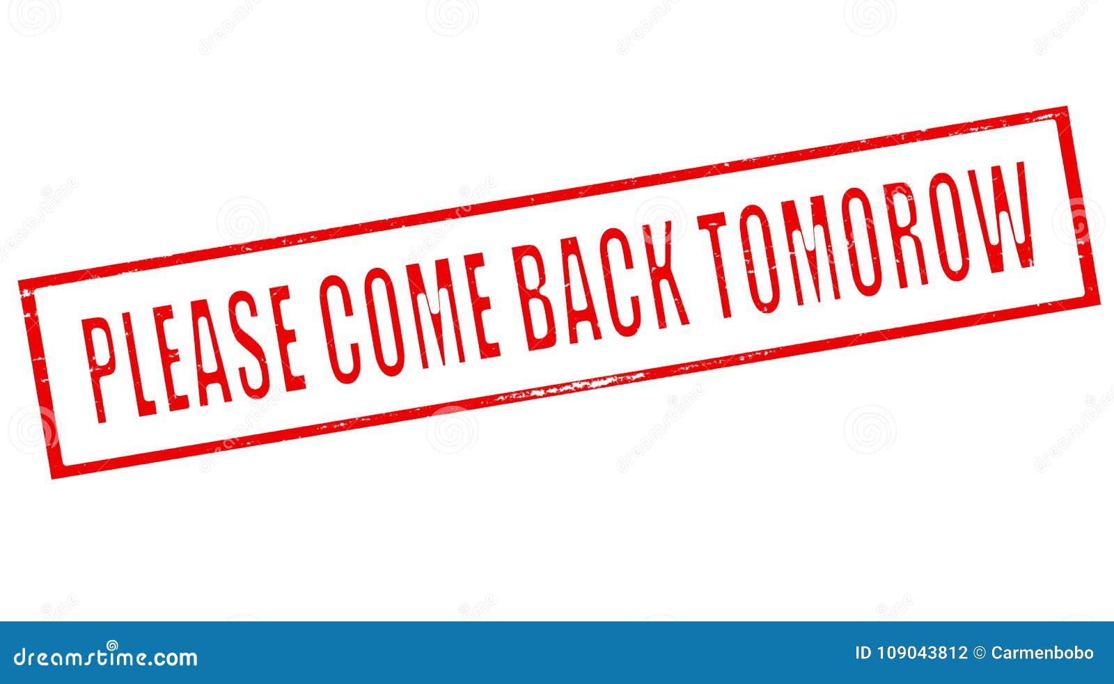 Please come back tomorrow stock illustration. Illustration of concept ...
