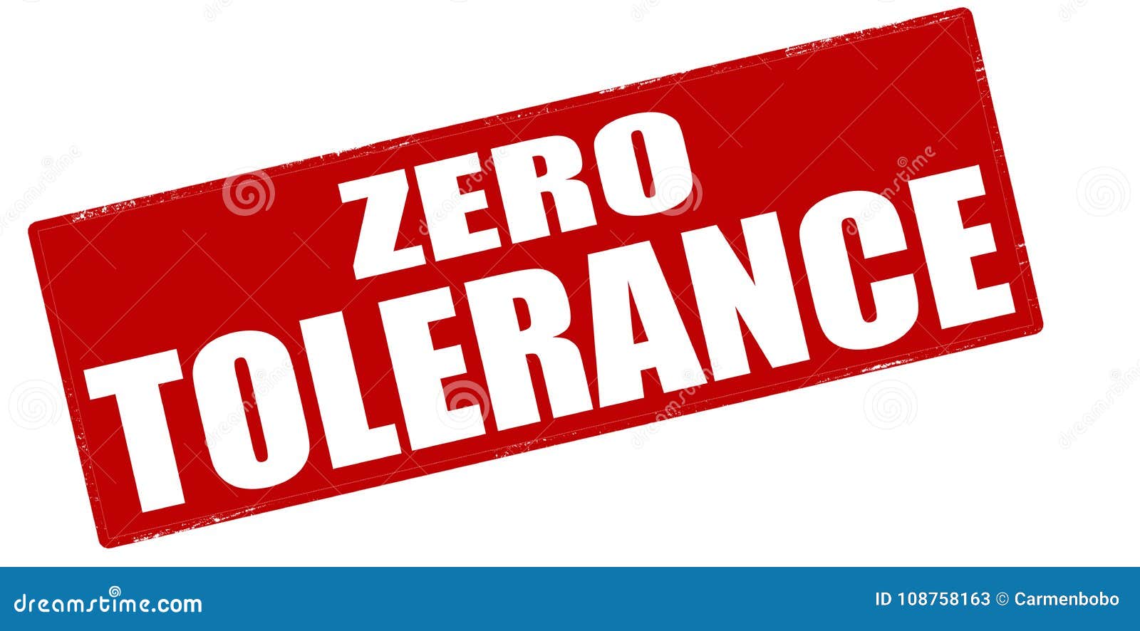 Zero tolerance stock illustration. Illustration of sign - 108758163