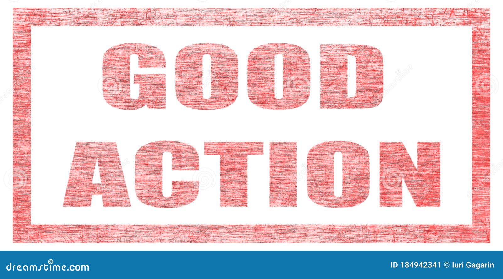Stamp on a White Background, Isolated. Lettering or Text: GOOD ACTION ...