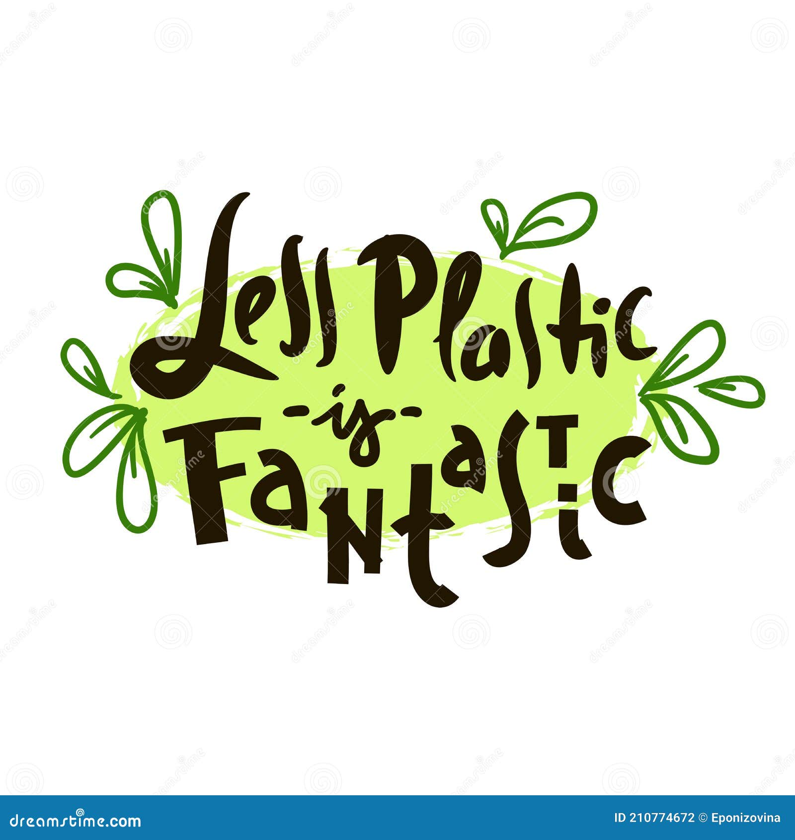 Less Plastic is Fantastic- Inspire Motivational Quote. Hand Drawn Funny ...