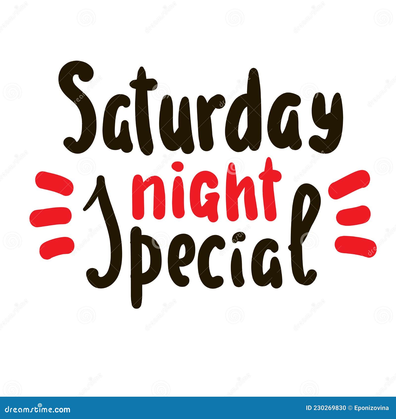 Saturday Night Special - Inspire Motivational Quote. Hand Drawn Stock ...