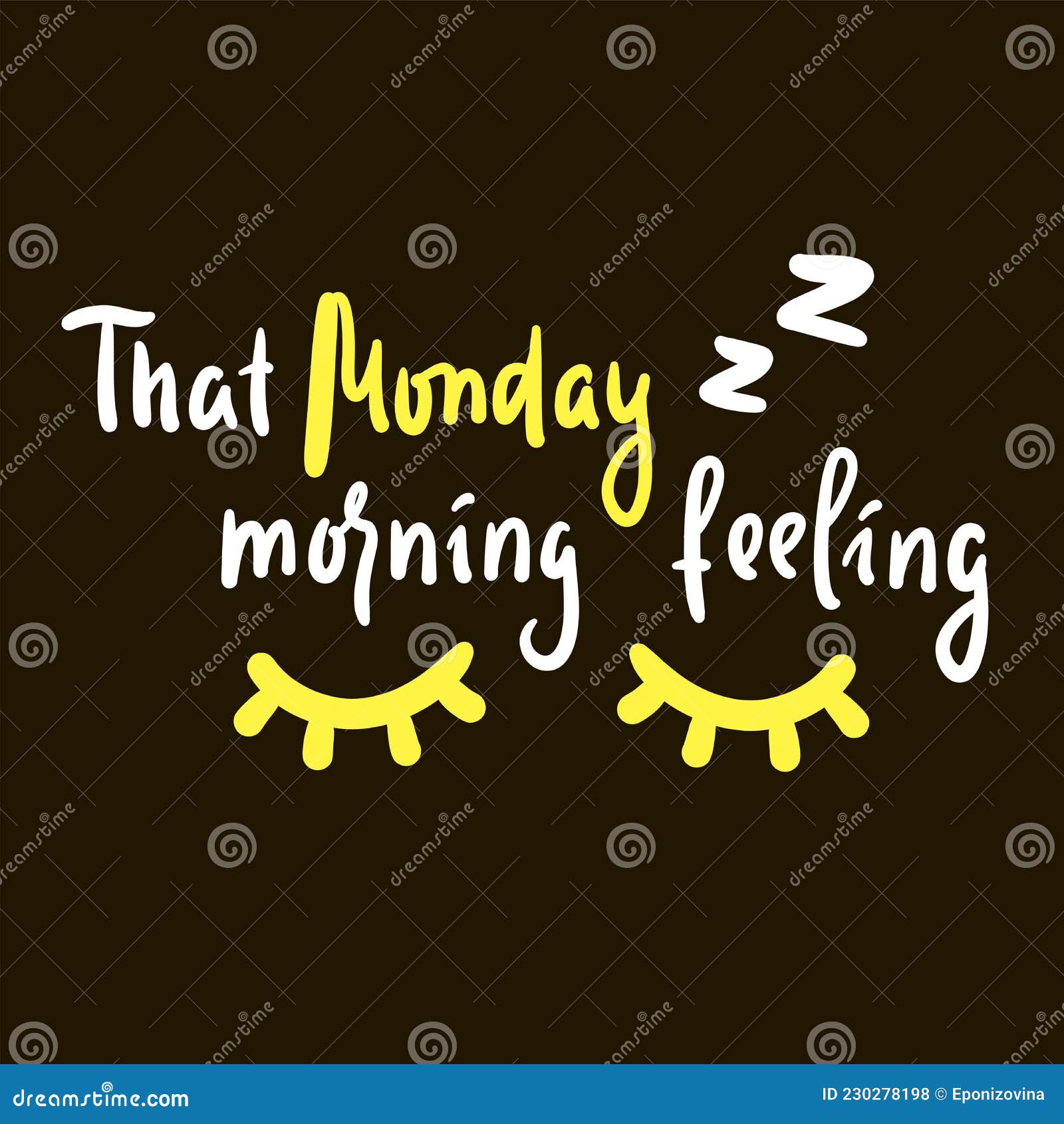 That Monday Morning Feeling - Inspire Motivational Quote. Hand Drawn ...