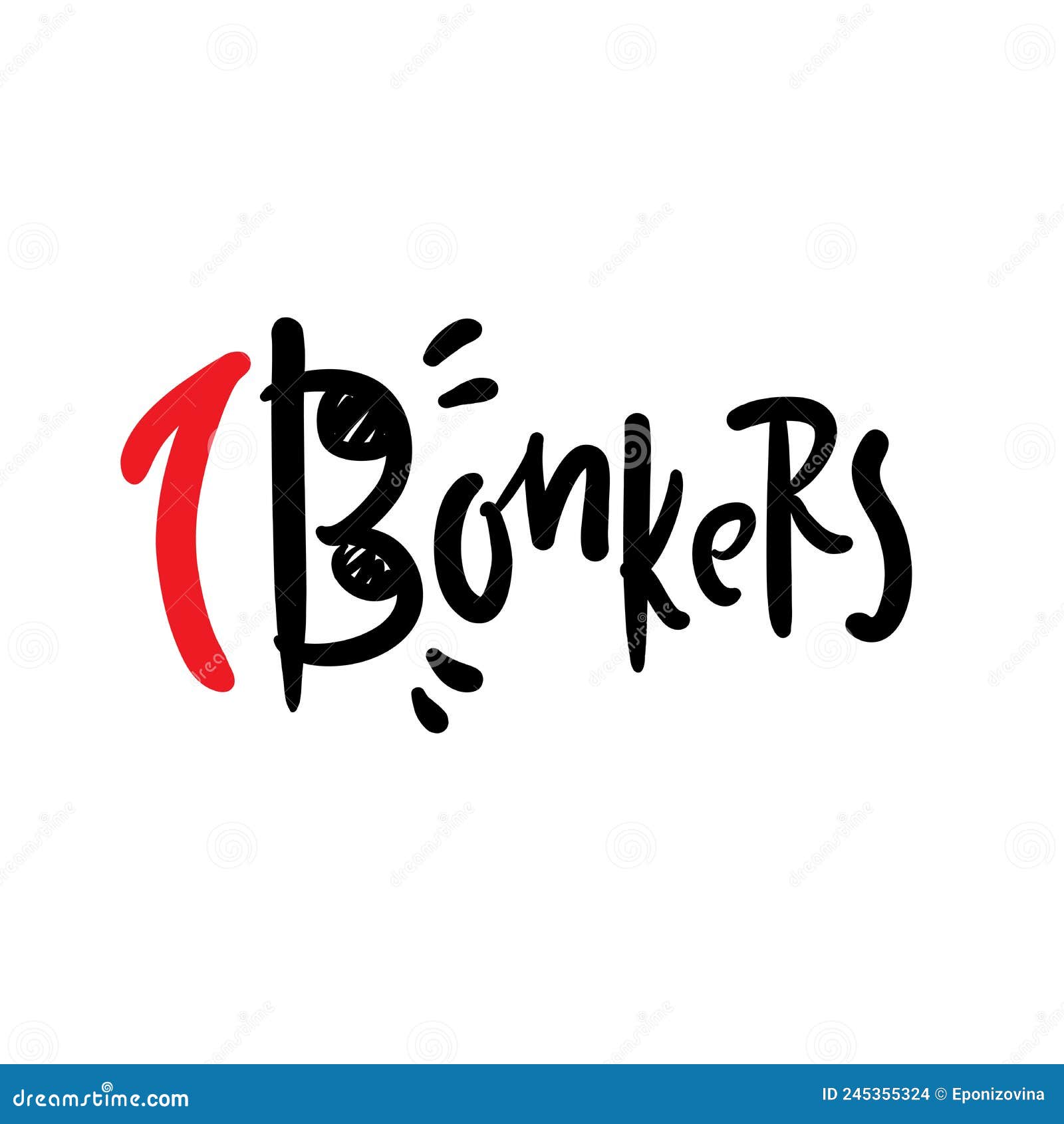 Bonkers - Inspire Motivational Quote. Youth Slang. Hand Drawn Lettering ...