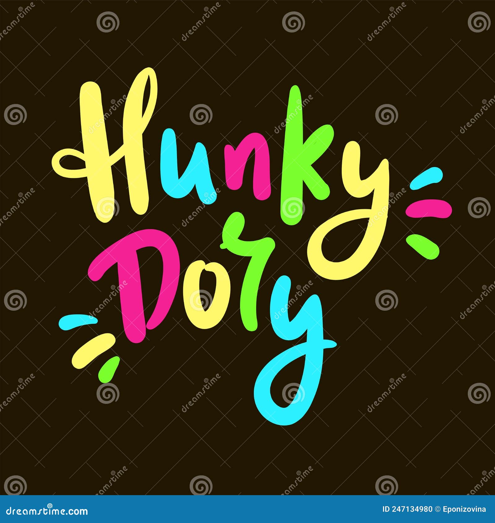 Hunky-Dory - Simple Funny Inspire Motivational Quote. Youth Slang Stock ...
