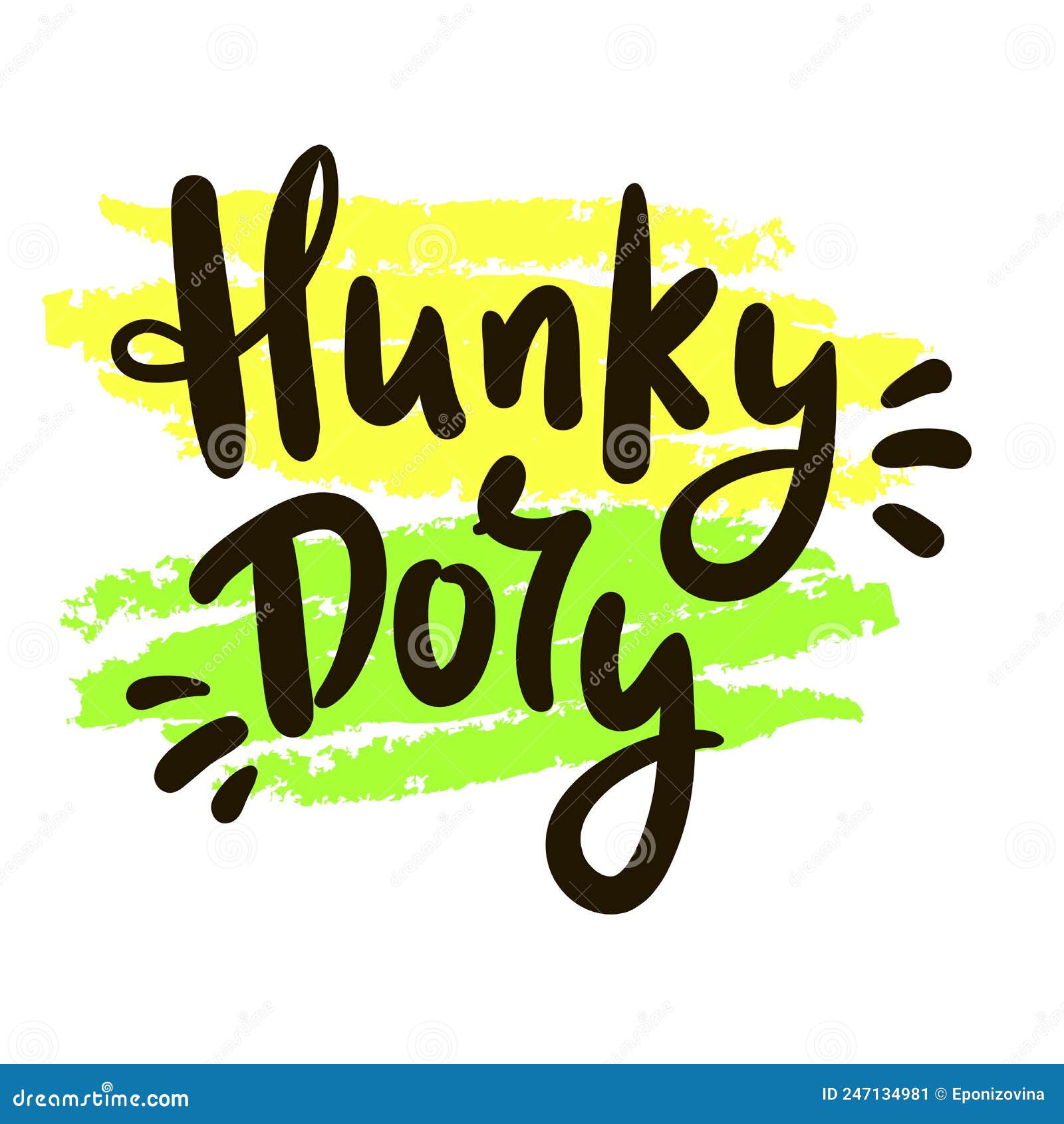 Hunky-Dory - Simple Funny Inspire Motivational Quote. Youth Slang. Hand ...