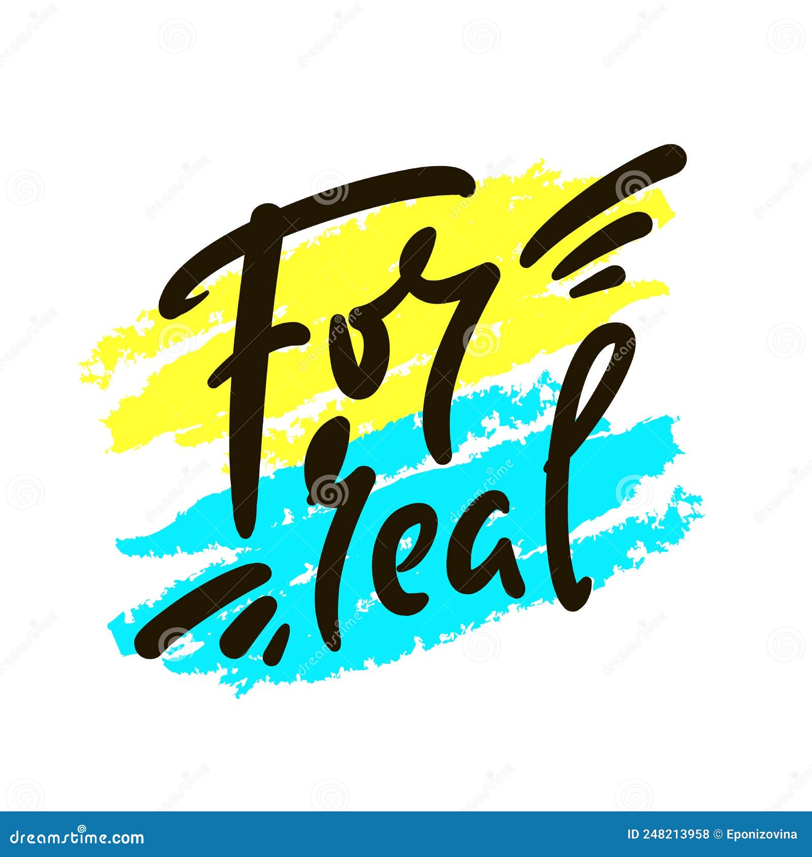 For Real - Simple Funny Inspire Motivational Quote. Youth Slang Stock ...