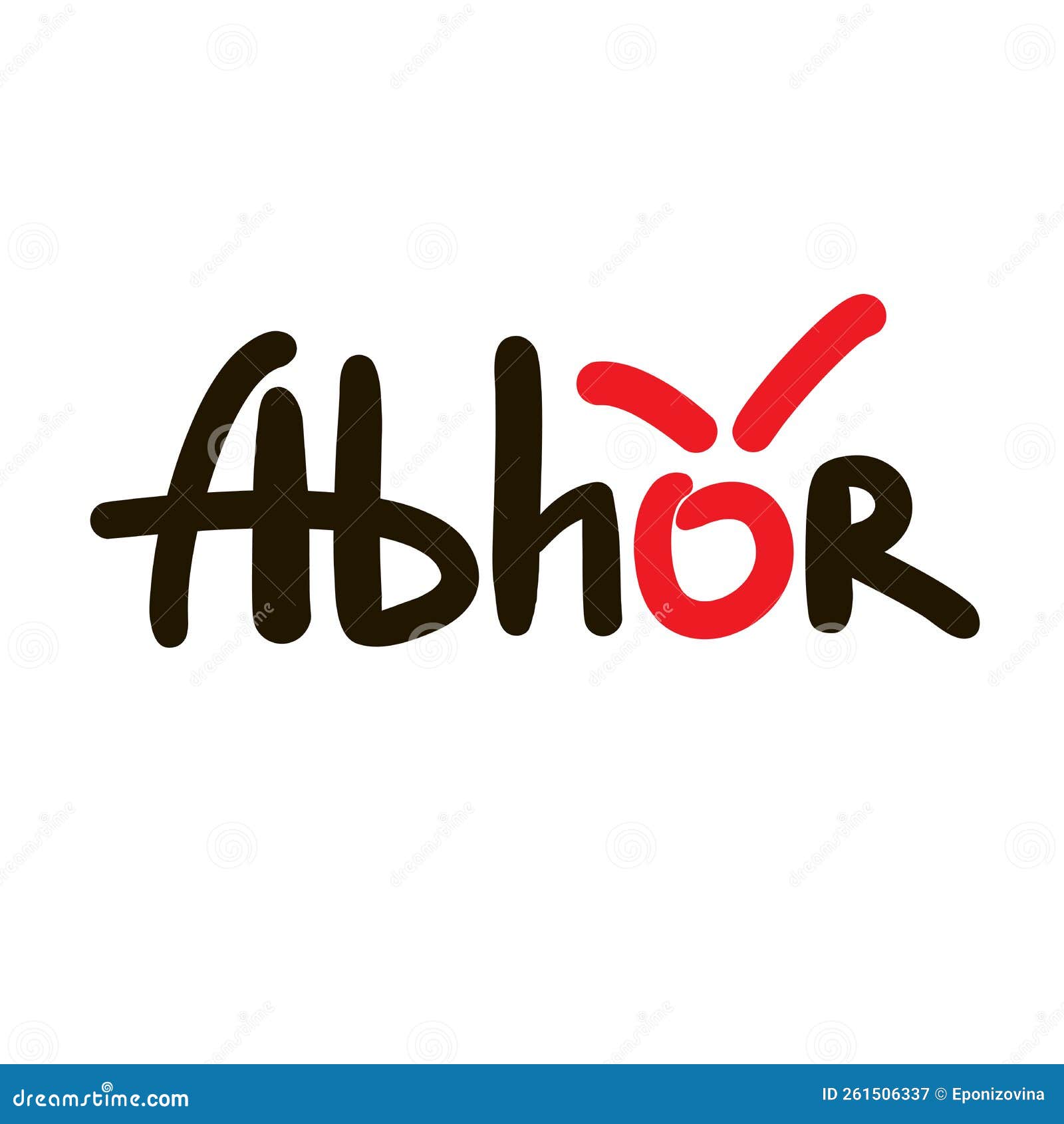 Abhor - Inspire Motivational Quote. Hand Drawn Lettering Stock Vector ...