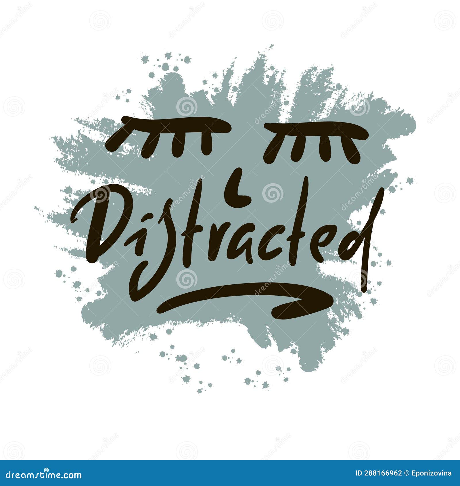 Distracted - Inspire Motivational Quote. Hand Drawn Beautiful Lettering ...