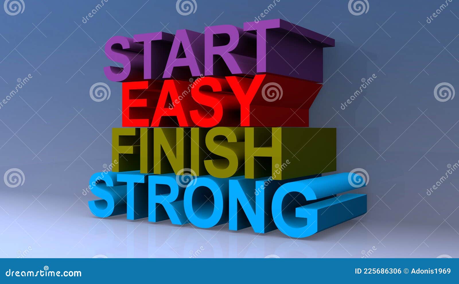 Start Easy Finish Strong on Blue Stock Illustration - Illustration of ...