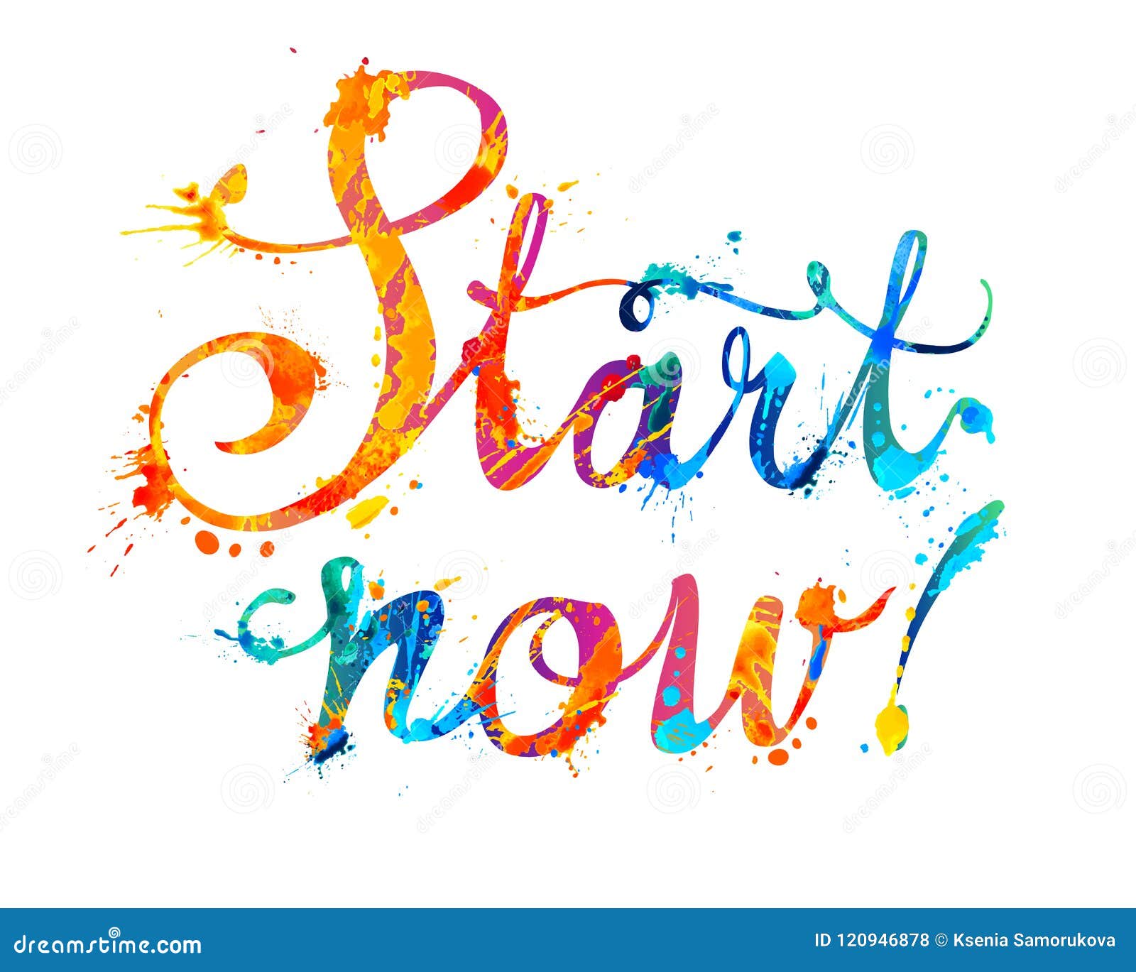 Start Now. Hand Written Word of Splash Paint Stock Vector ...