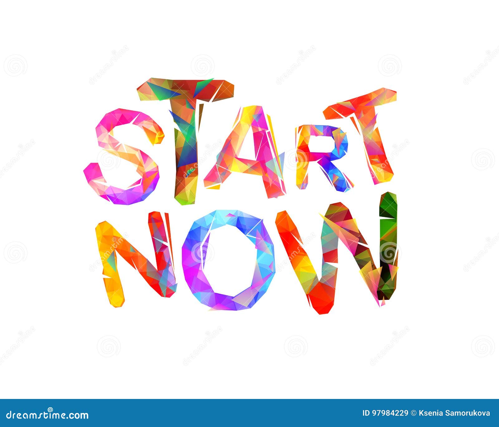 Start Now. Motivation Inscription of Triangular Letters Stock Vector ...