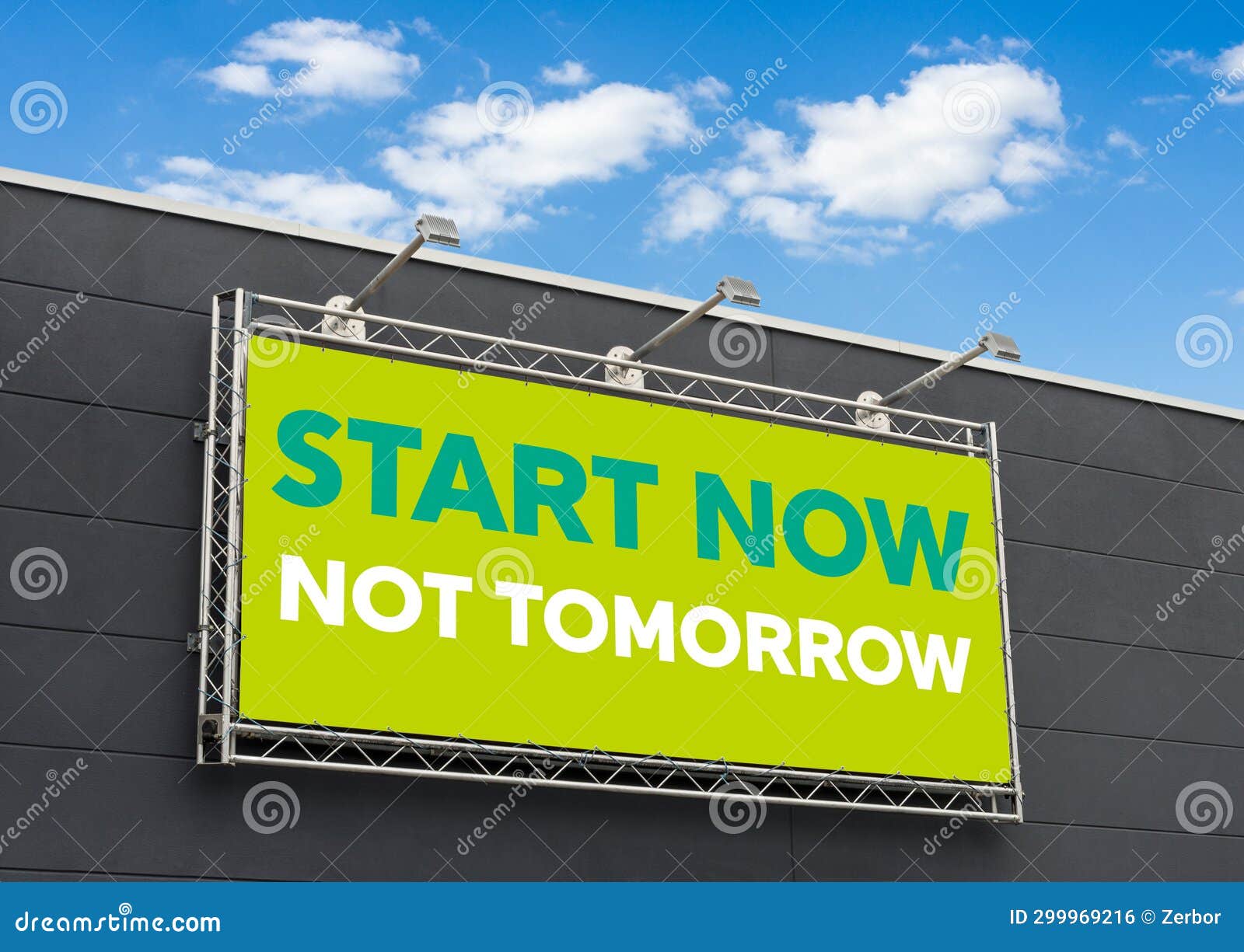 Start now not tomorrow stock photo. Image of advertising - 299969216