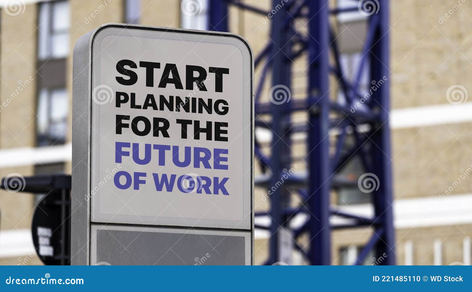 Start Planning for the Future of Work Sign in a City Setting Under ...