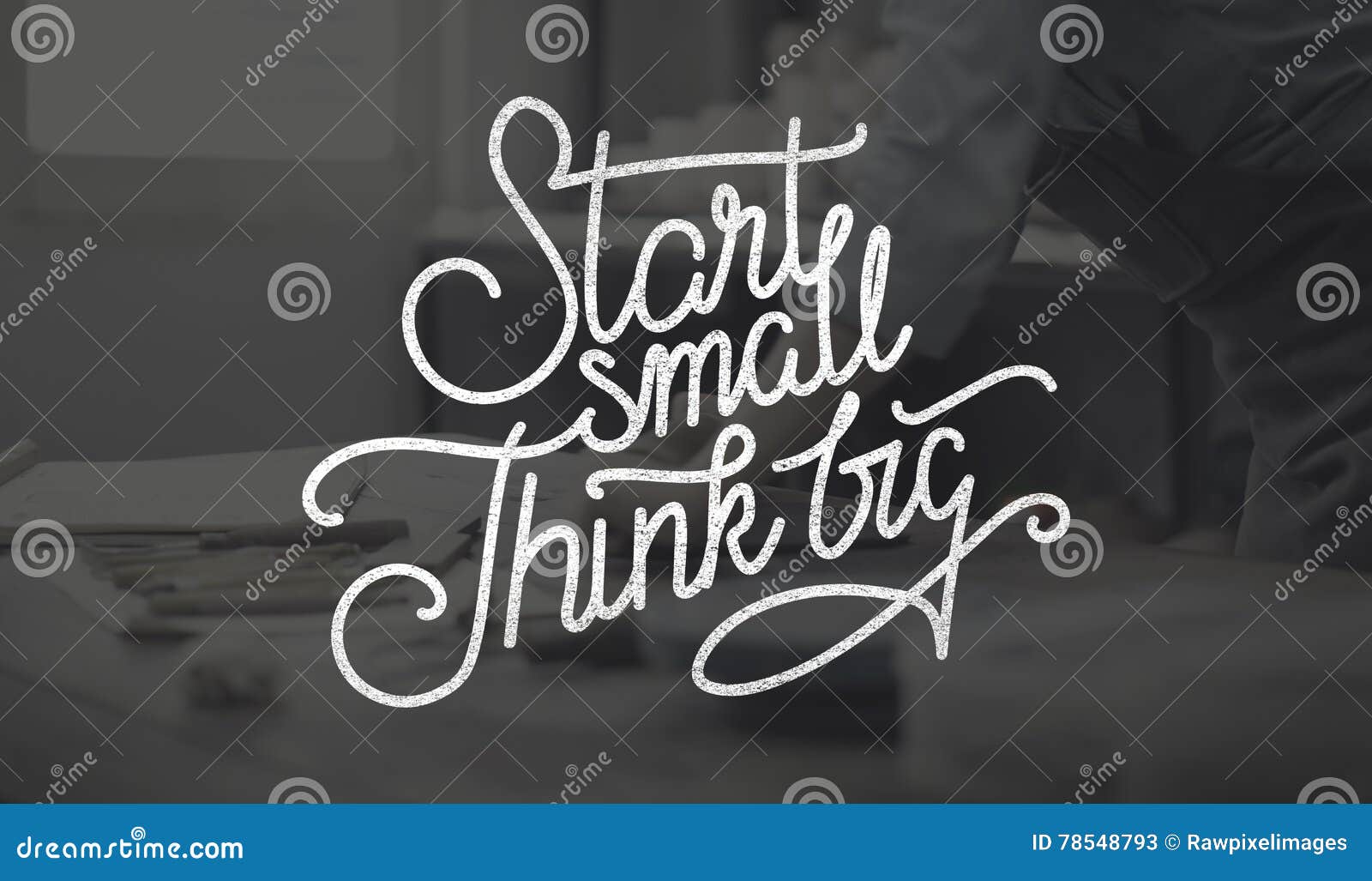Start Small Think Big Ideas Creativity Aspirations Concept Stock Image ...