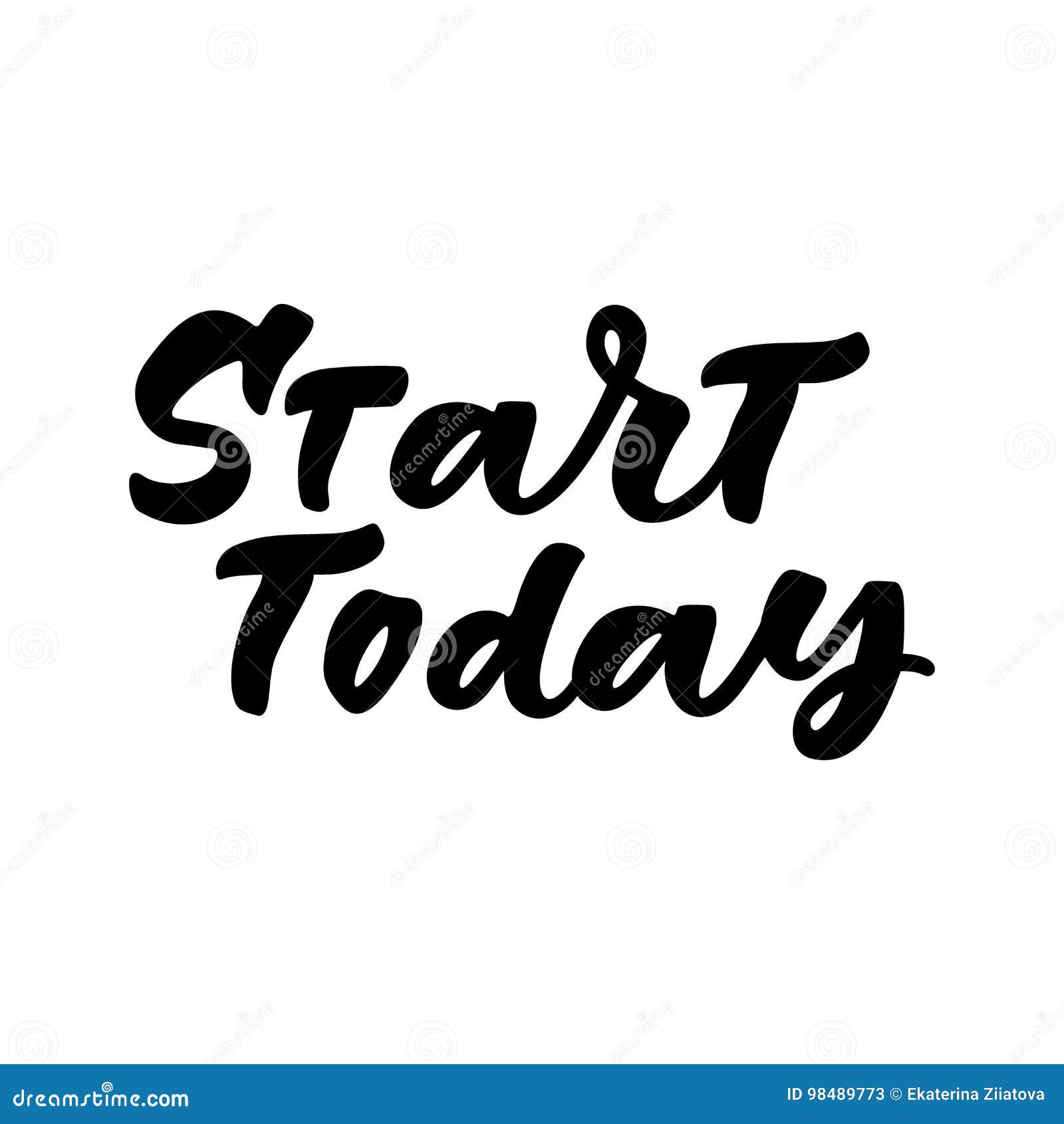 Start Today Hand Lettering. Vector Illustration. Stock Vector ...