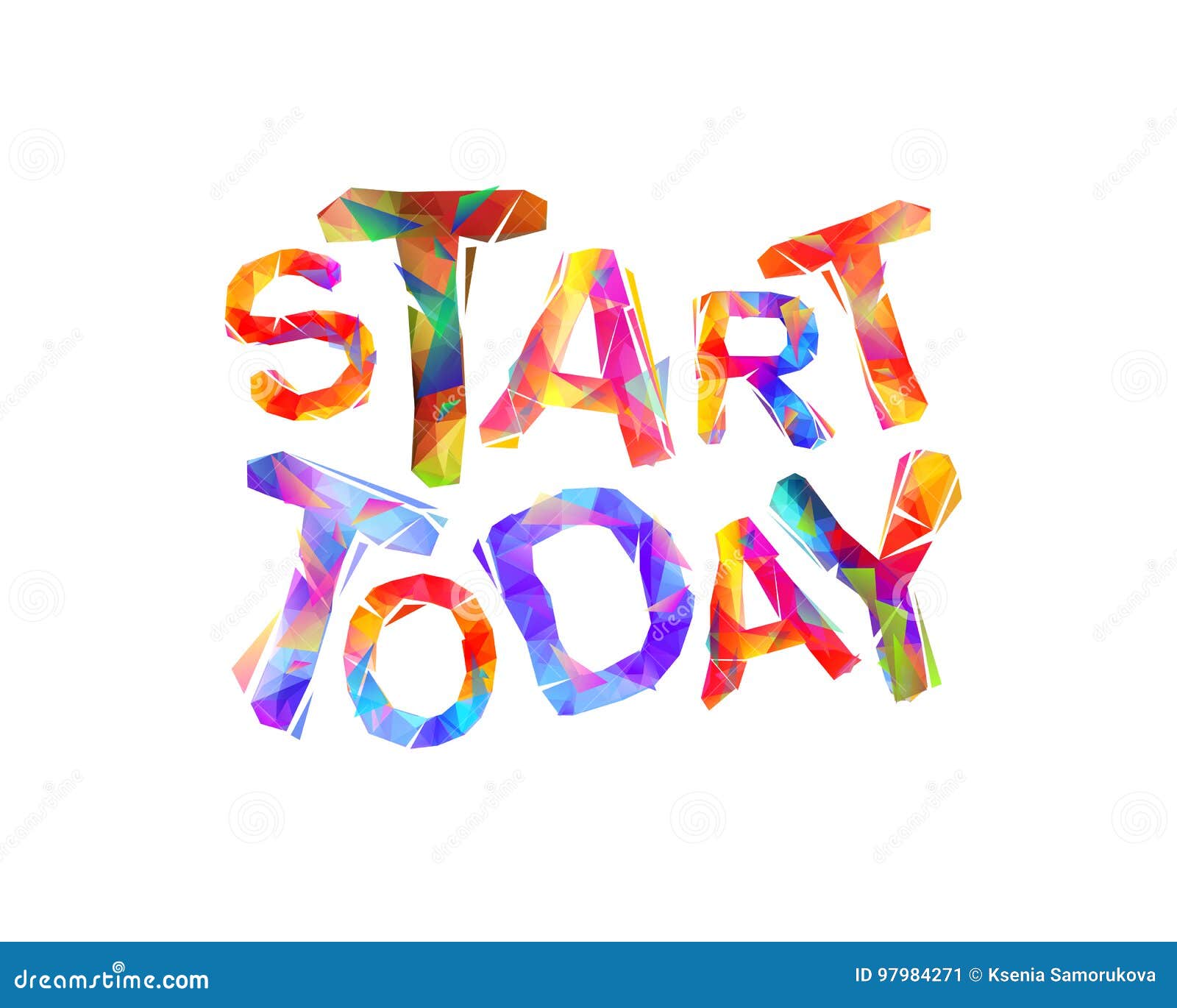 START TODAY. Motivation Inscription of Triangular Letters Stock Vector ...