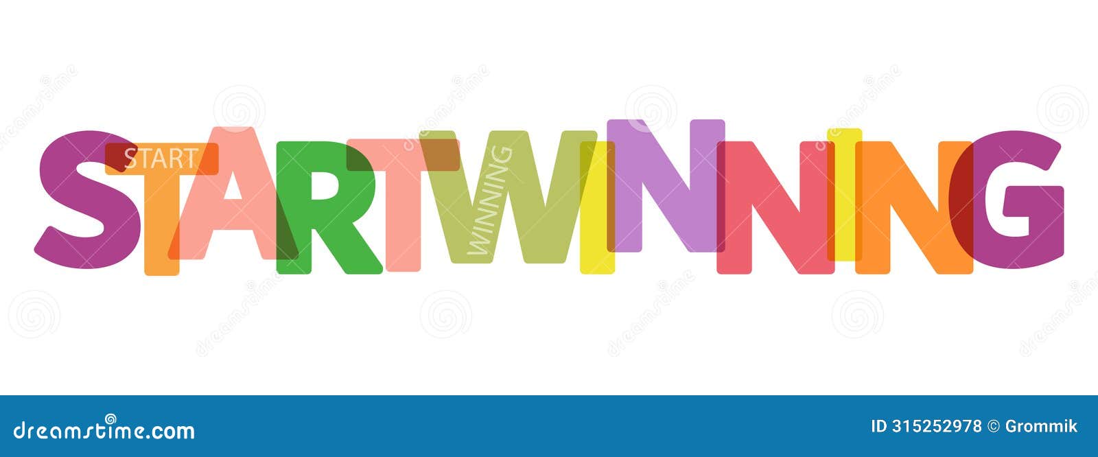 START WINNING. a Motivating Phrase for Learning, Training, Self ...