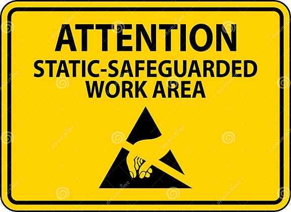Static Warning Sign Attention - Static-Safeguarded Work Area Stock ...